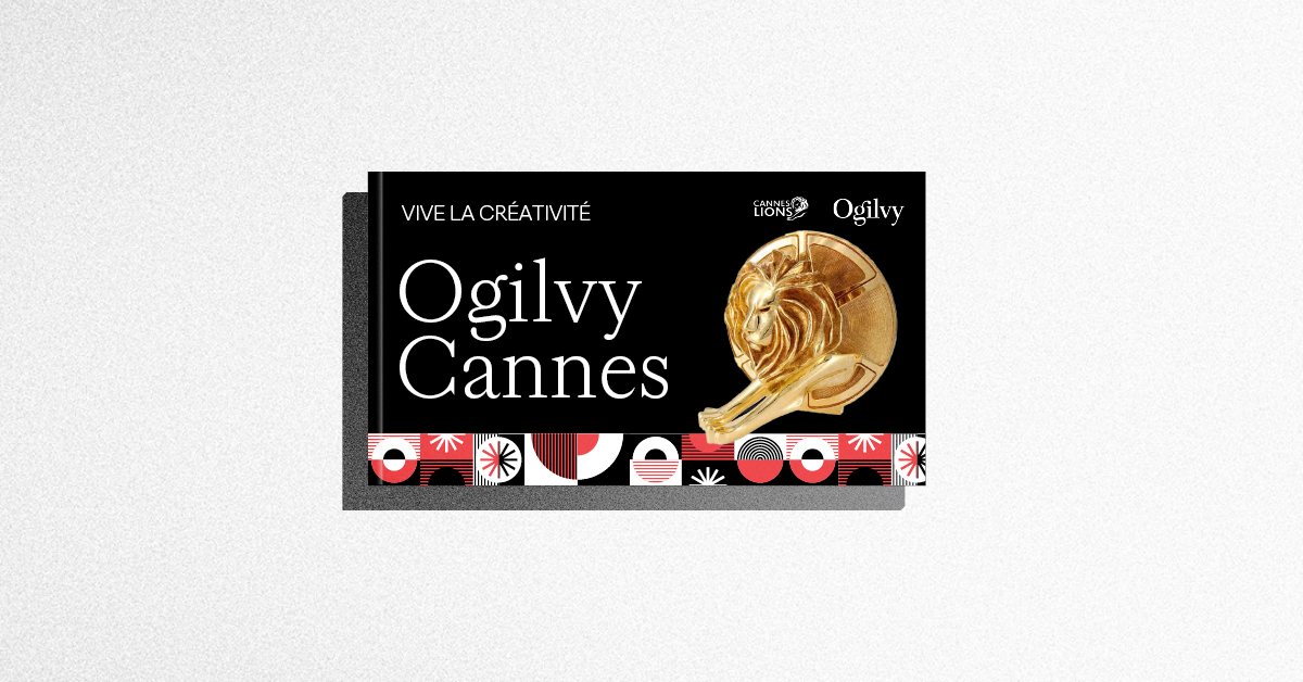 Cannes Lions 2025 Recap: Vive La Créativité | Ogilvy
